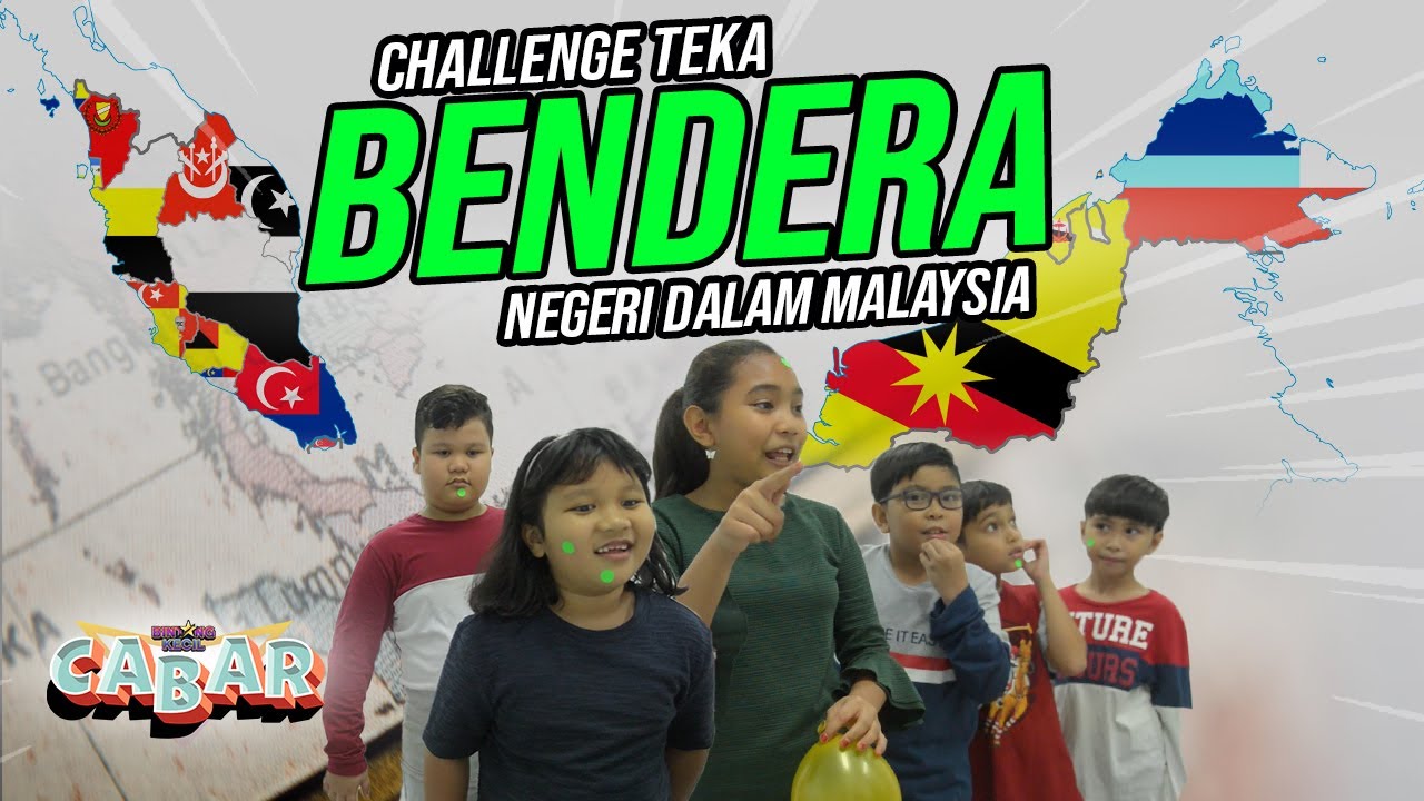 Teka Bendera Negeri dalam Malaysia| BK Cabar | BINTANG KECIL