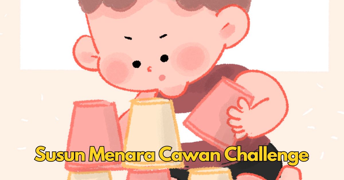 Susun Menara Cawan Challenge